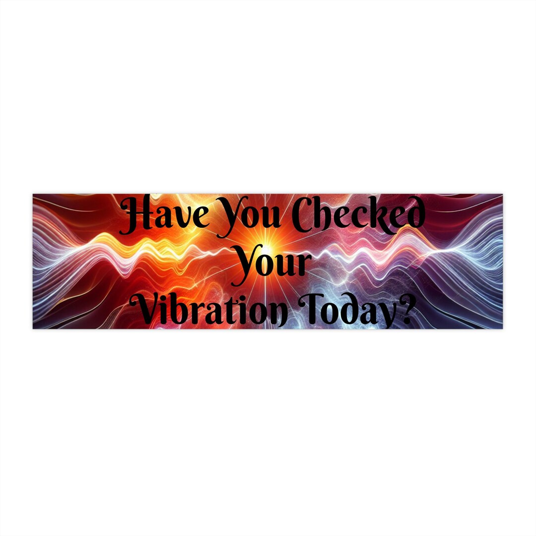 Vibrational Awareness Bumper Stickers - Spiritual Car Decor ...