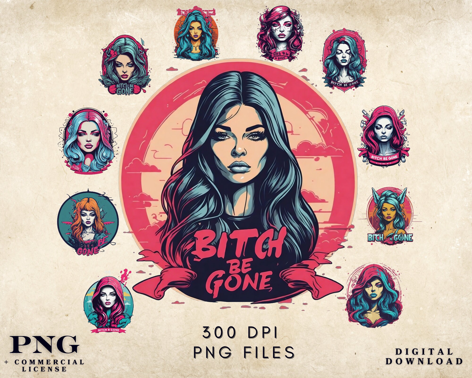 Bold & Sassy PNG Bundle Bitch Be Gone Designs 12 High-quality 300 DPI ...
