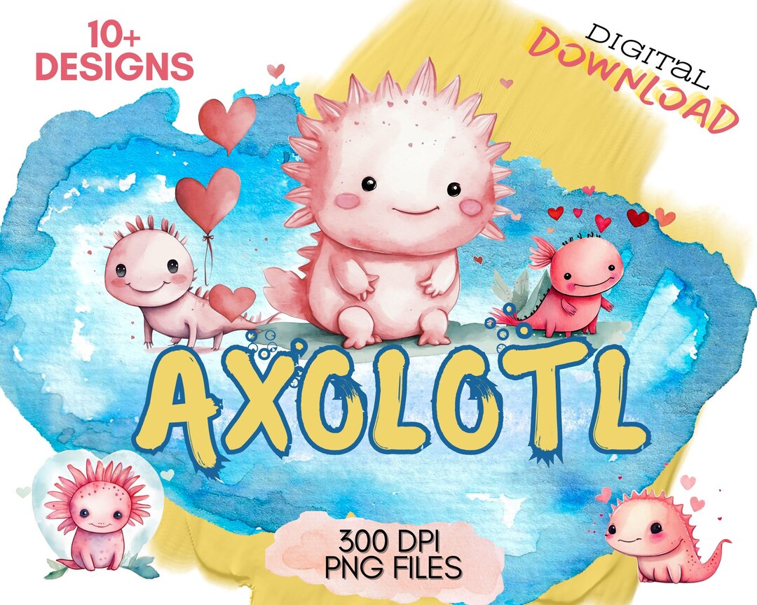 Axolotl Bundle : Dive Into Our PNG Bundle With 300 DPI, Full Access ...