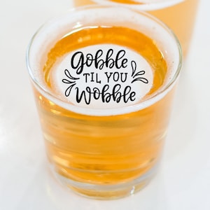 Gobble Til You Wobble Thanksgiving Humor Decor Edible Cocktail Toppers ...