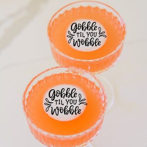 Gobble Til You Wobble Thanksgiving Humor Decor Edible Cocktail Toppers ...