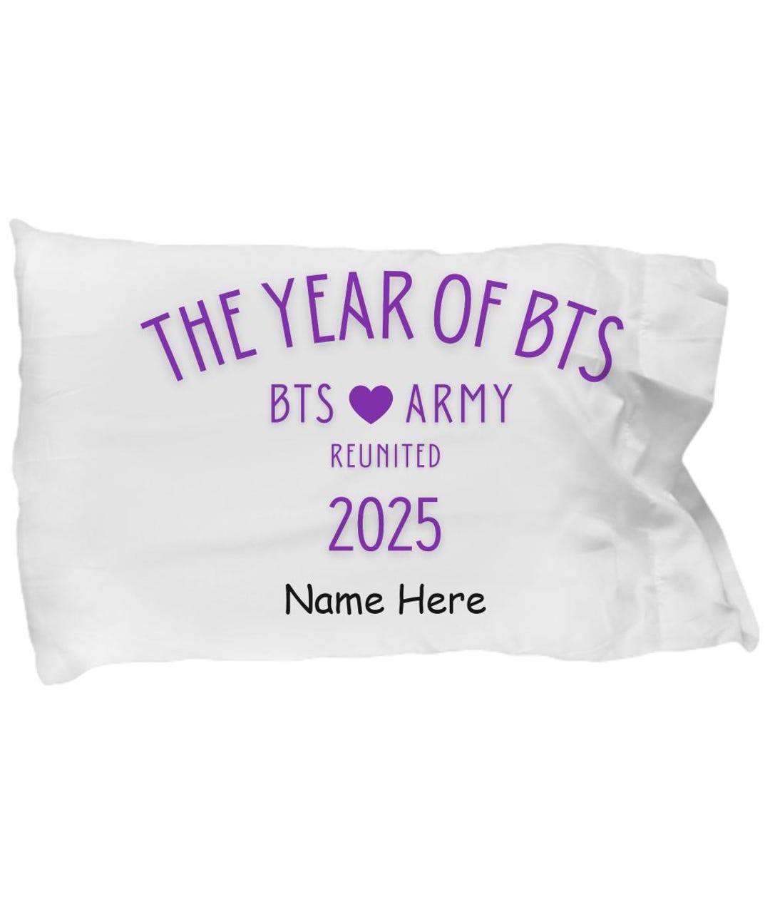 BTS Inspired 2025 the Year of BTS, Army & BTS Reunited Pillowcase W ...