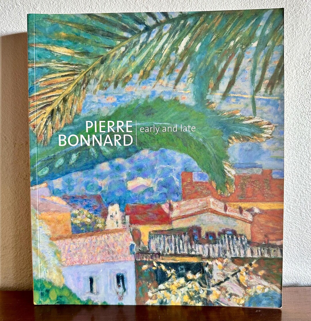 Pierre Bonnard: Early and Late by Elizabeth Hutton Turner, Softcover ...