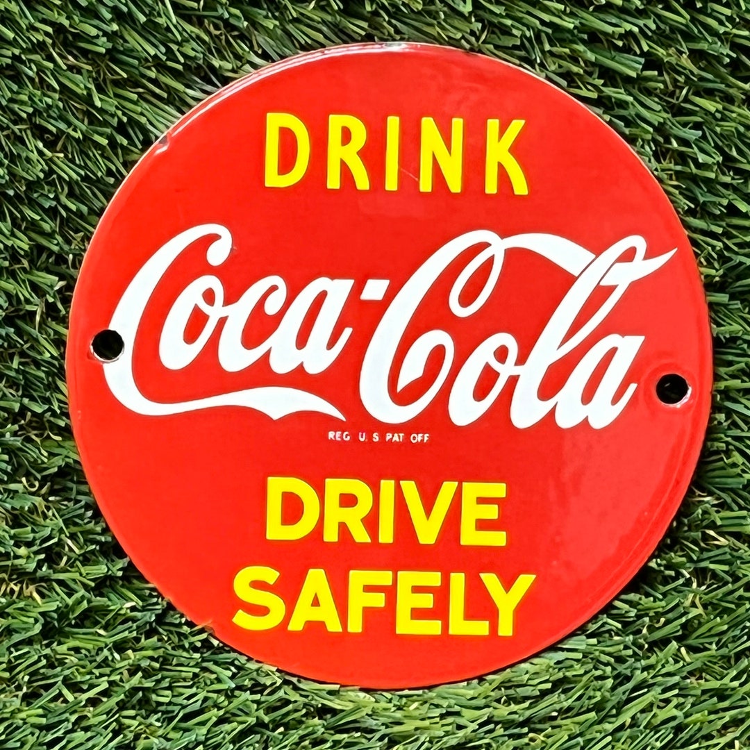 Vintage Porcelain Sign Drink Coca Cola Drive Safely Metal Enamel Gas ...