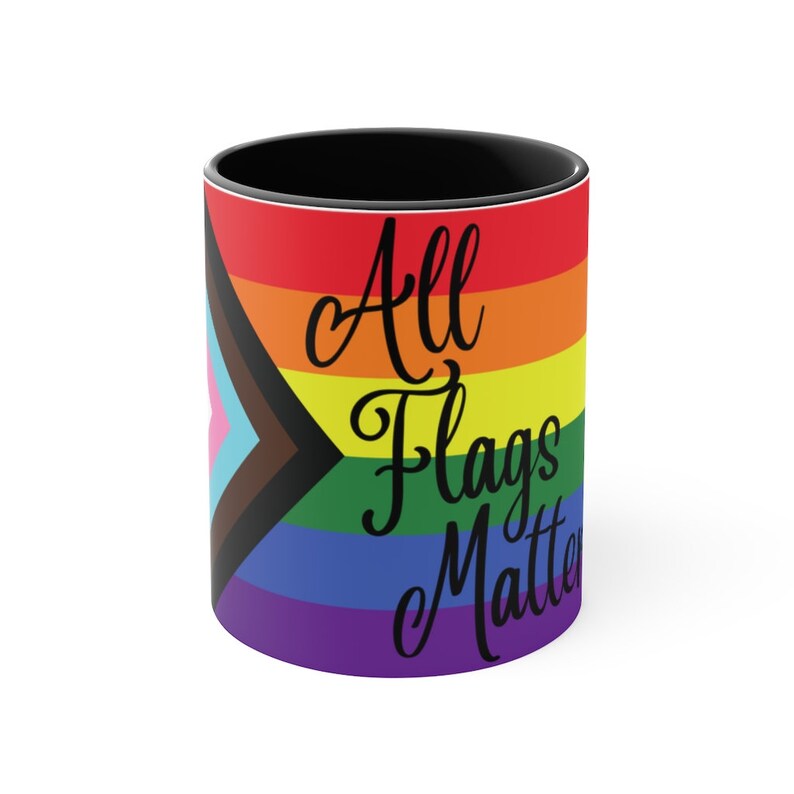 All Flags Matter LGBTQ Pride Progress Flag 11oz Coffee Mug, LGBTQIA+ ...