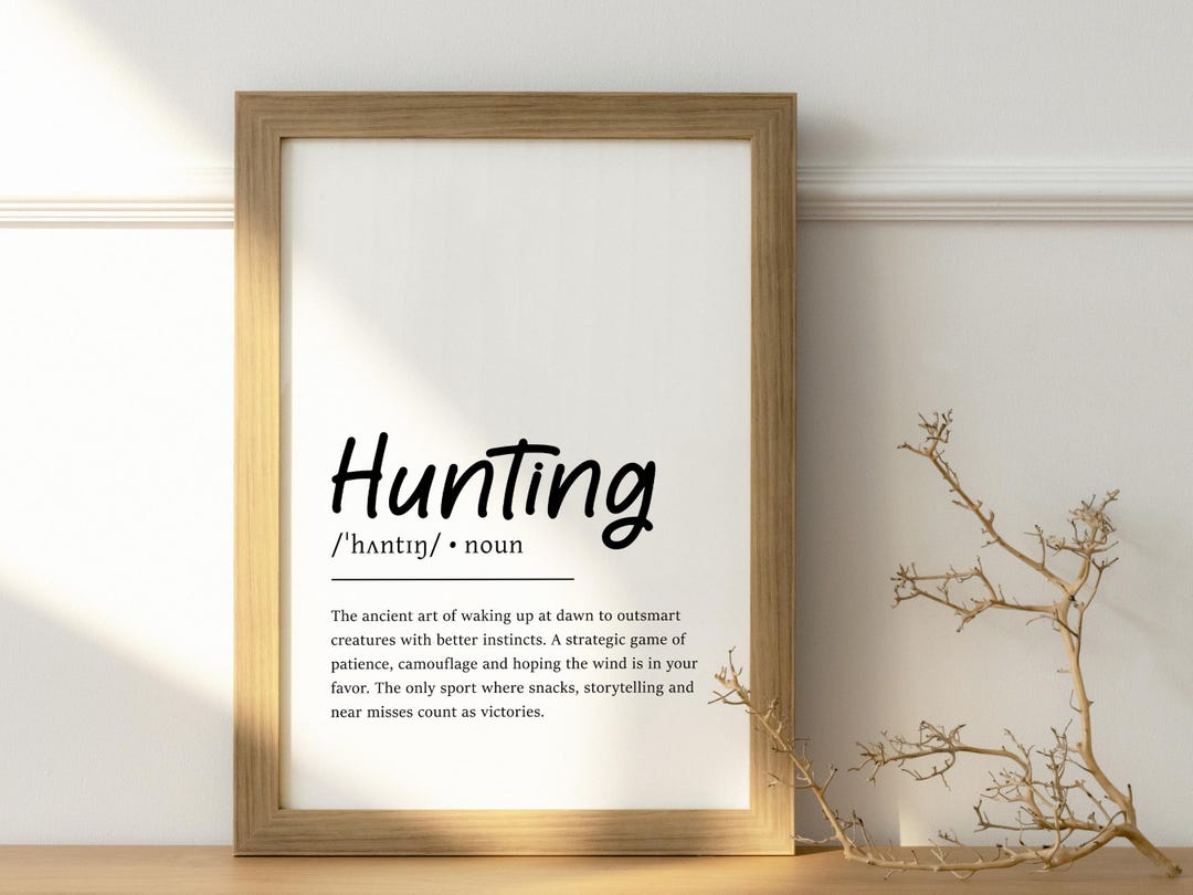 Funny Hunting Definition Print, Printable Hunter Gift, Outdoor ...