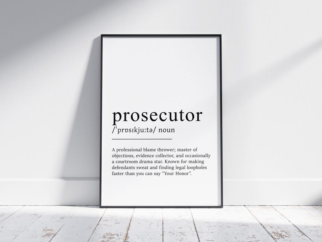 Prosecutor Definition Print, Prosecutor Wall Art, Prosecutor Gifts ...