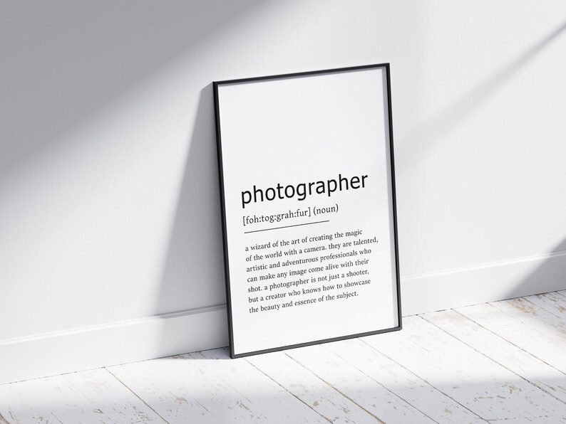 Photographer Definition Print, Quote Wall Art Print, Gifts for Her ...