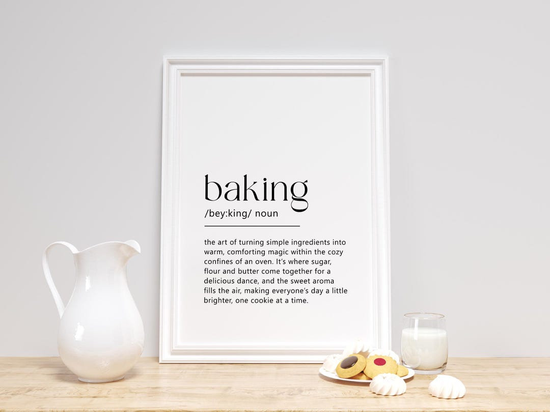 Baking Definition Print, Baking Birthday Gifts, Baking Quote Poster ...