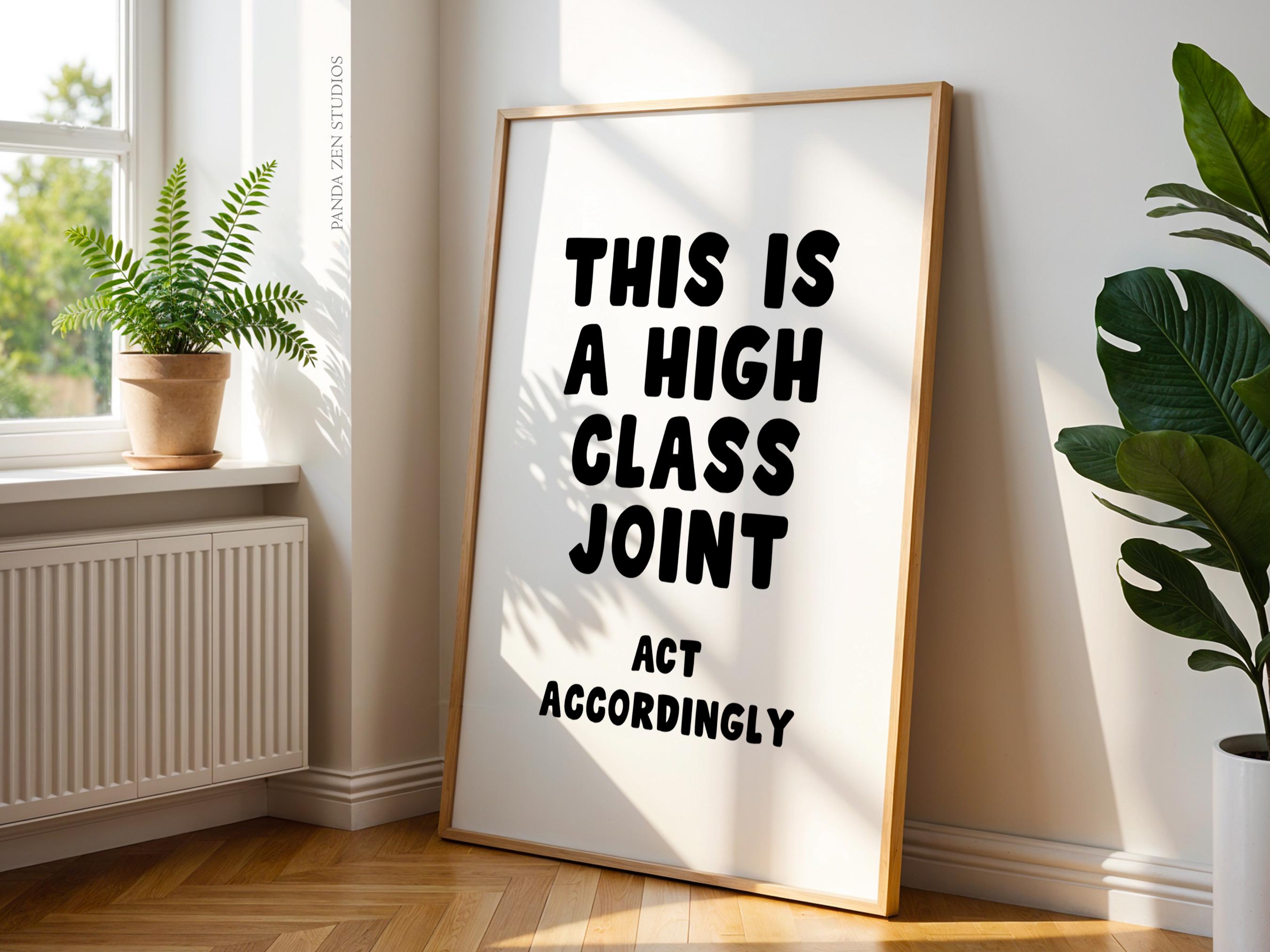 This is A High Class Joint Art Print, Preppy Apartment Art Poster, Cool ...