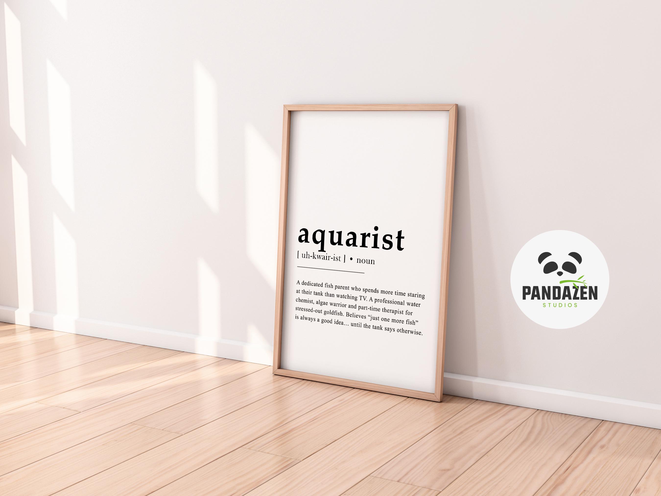 Aquarist Definition Print, Funny Fish Tank Lover Gift, Aquarium Wall ...