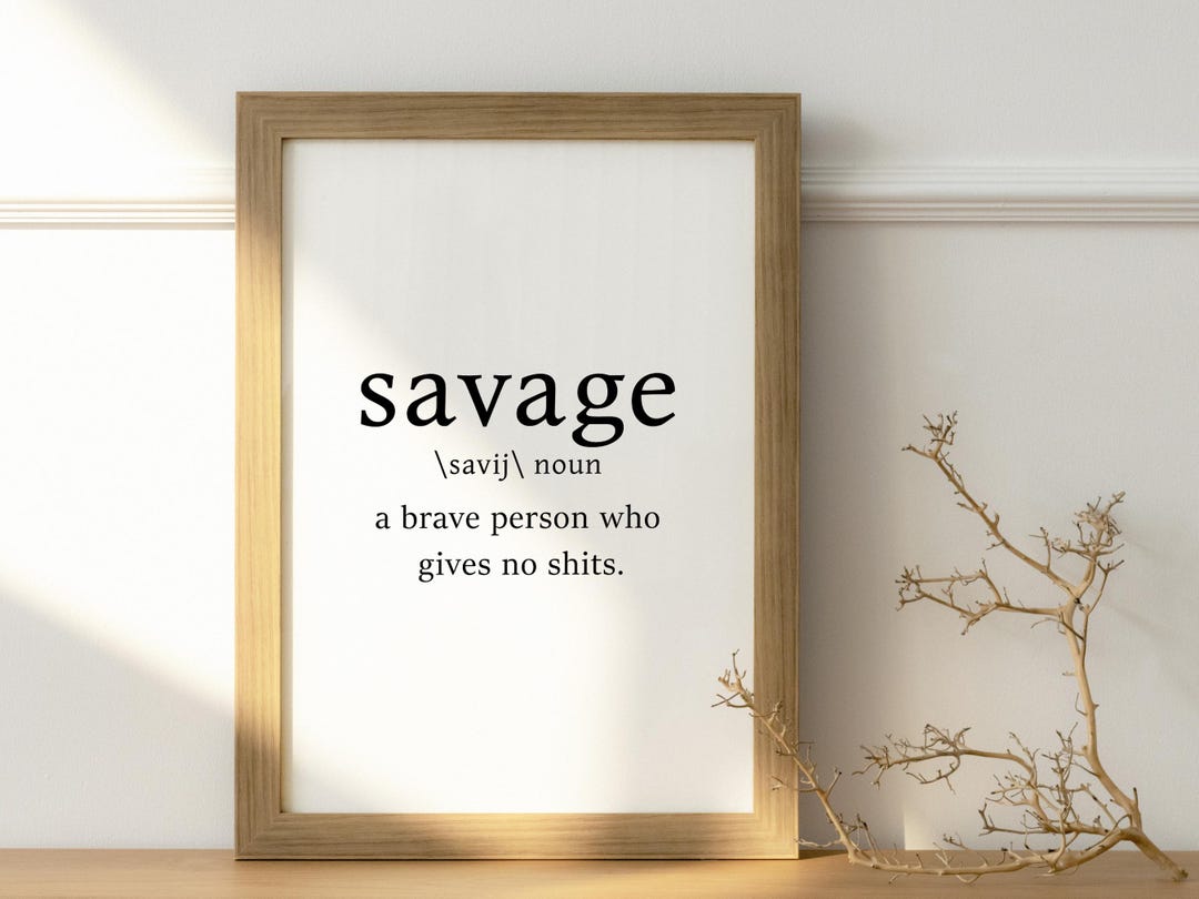 Savage Definition Print, Savage Boss Man Poster, Cheap Dorm Decor ...