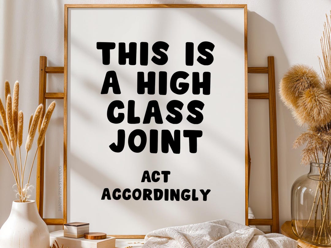 This is A High Class Joint Art Print, Preppy Apartment Art Poster, Cool ...