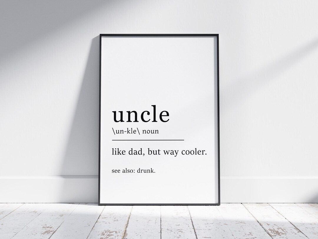 Uncle Definition Print, Uncle Definition Meaning, Digital Dictionary ...