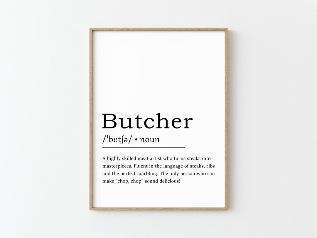 Butcher Definition Print, Funny Butcher Wall Art, Meat Lover Gift ...
