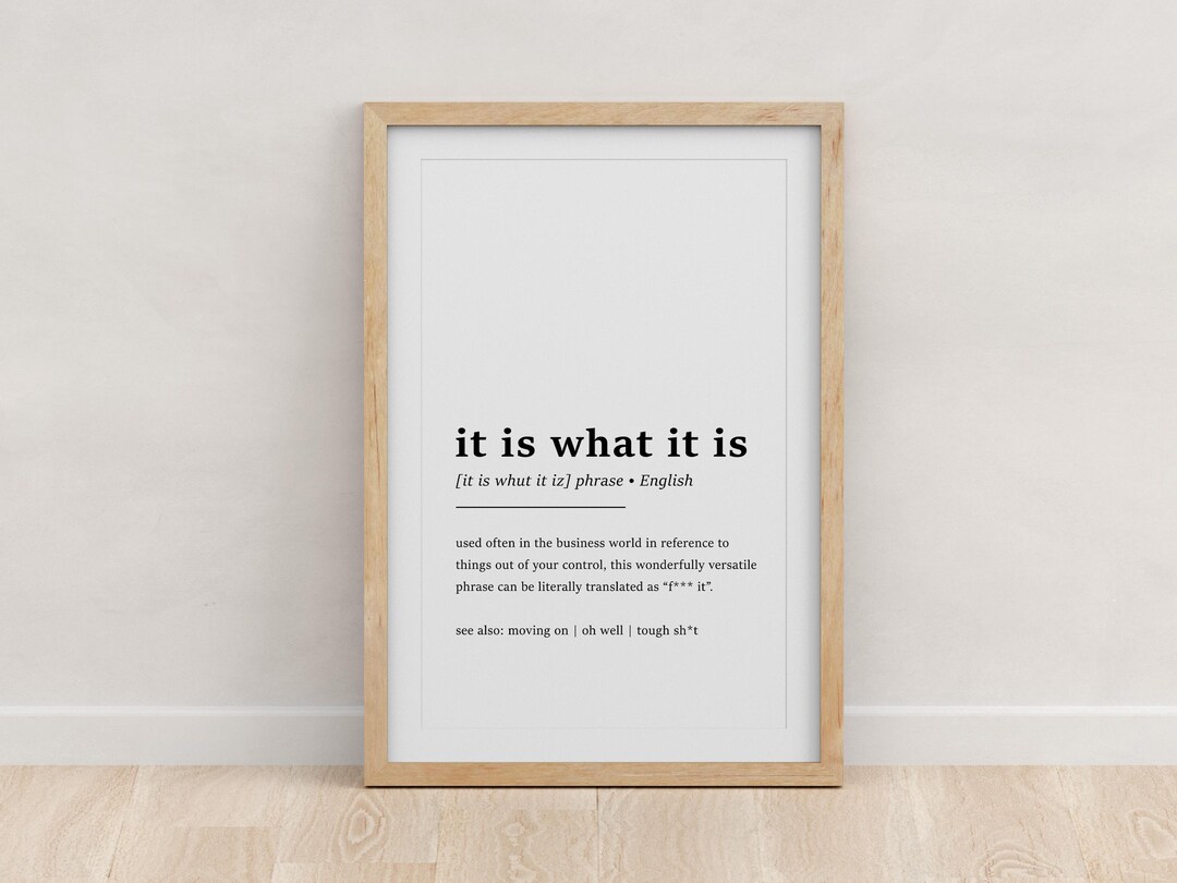 It is What It is Definition Print, Home Office Wall Art, Work From Home ...
