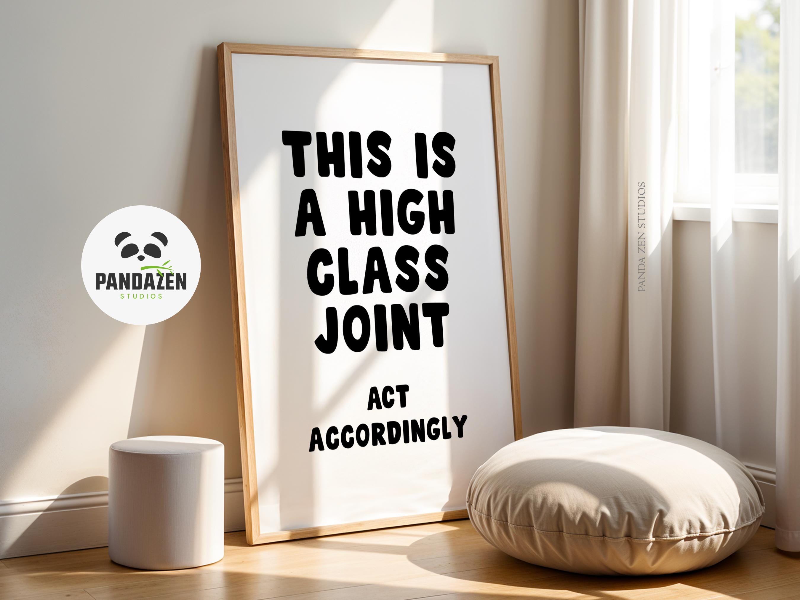 This is A High Class Joint Art Print, Preppy Apartment Art Poster, Cool ...