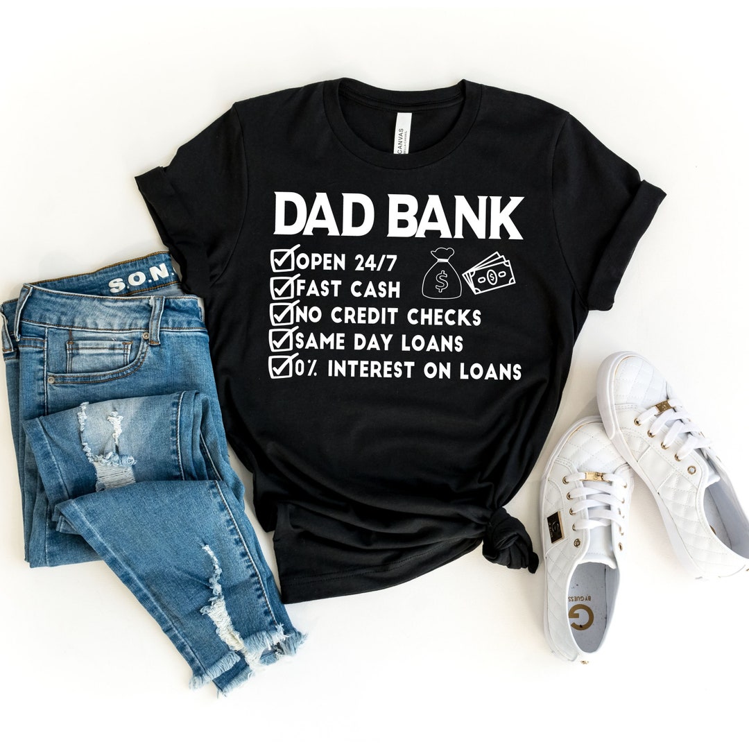 Dad Bank Shirt, Dad of Girls Shirt, Funny Dad Shirt, Birthday Gift for ...