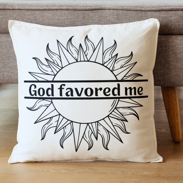God Favored Me Svg - Etsy