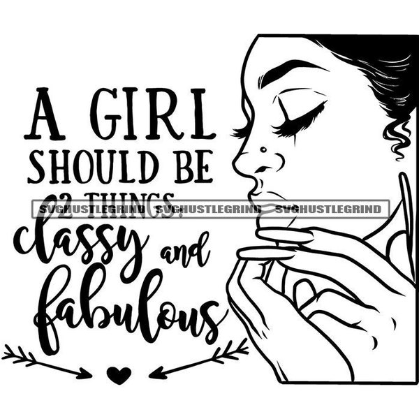 A Girl Should Be Two Things Classy and Fabulous Svg - Etsy