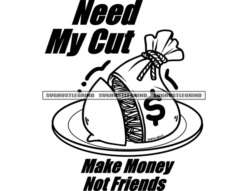 Need My Cut Make Money Not Friends Bank Bag Cash Cut Half - Etsy