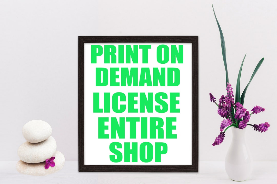 POD Extended Commercial License for the Entire Shop Print on Demand ...