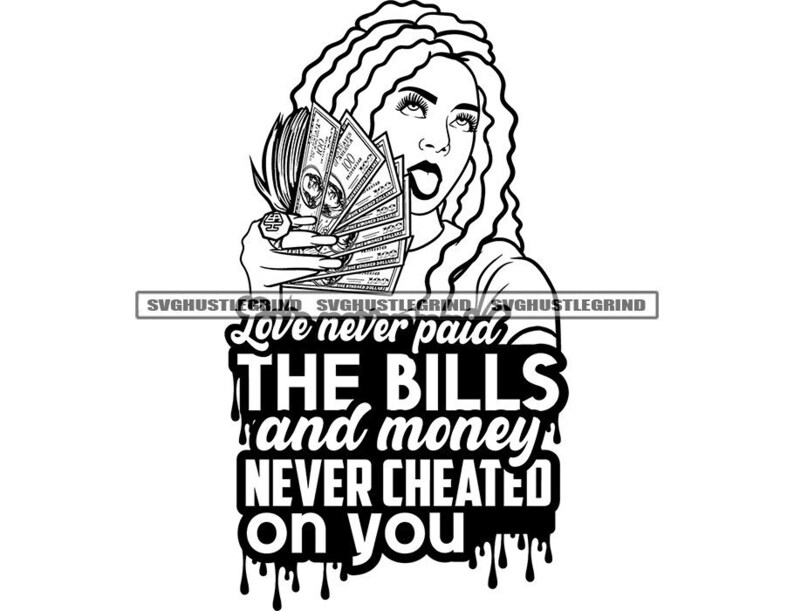 Love Never Paid the Bills Woman Fanning Cash Dollar Bills Tongue Out ...