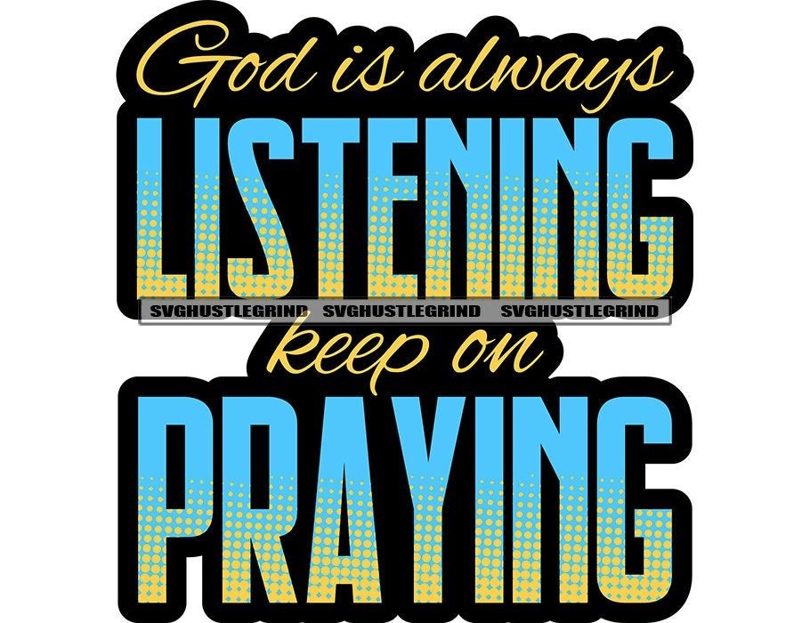 Keep On Praying Quotes