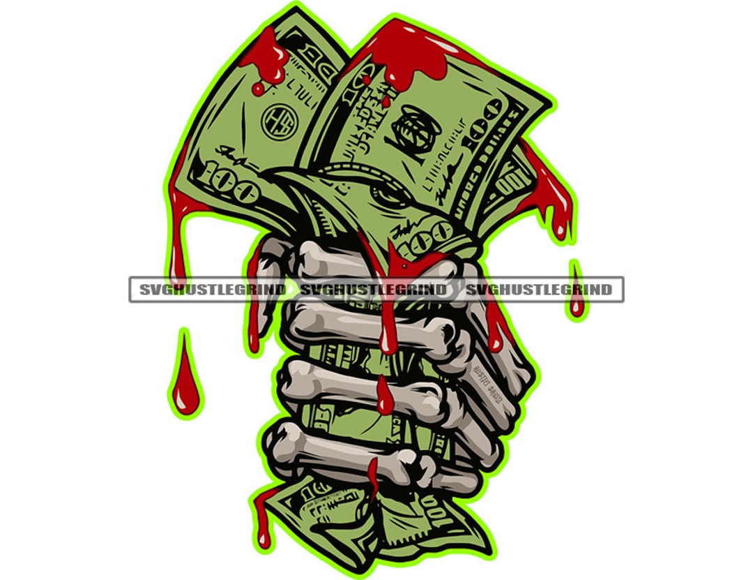 Cash Money Dollars Stack Currency Blood Money Bones Skeleton Dripping ...