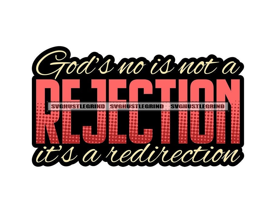 God's No Not Rejection It's Redirection Truth Faithful - Etsy
