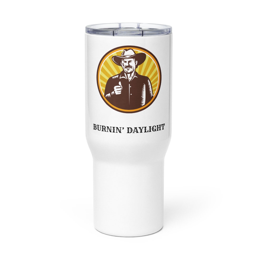 Burnin' Daylight Travel Mug With a Handle - Etsy