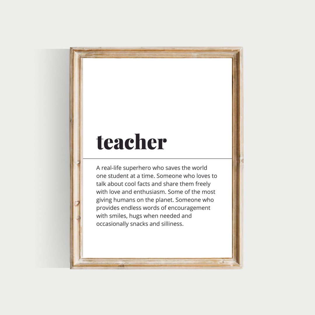 Teacher Definition Print, DIGITAL DOWNLOAD, PRINTABLE, Teacher Gifts ...