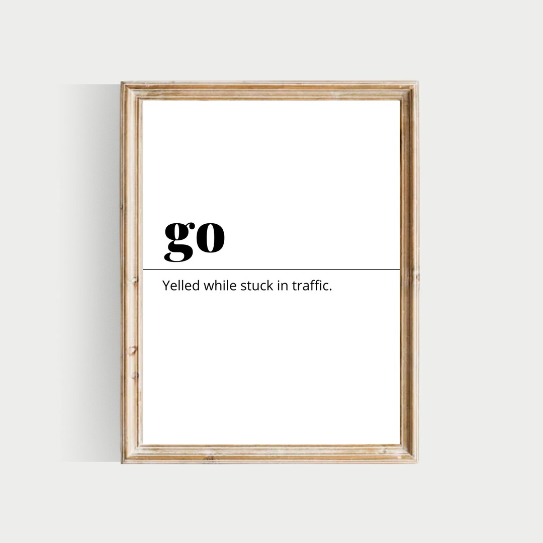Funny Definition Print Go Definition Print PRINTABLE Funny - Etsy