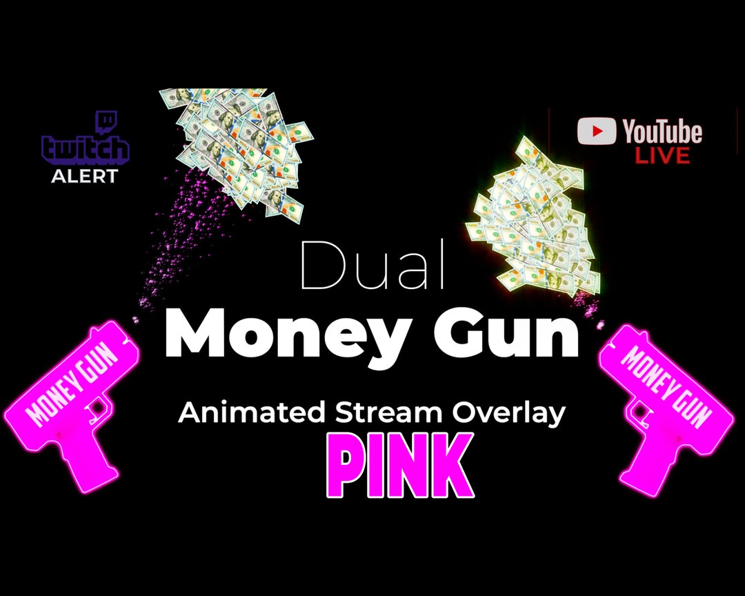 Animated DUAL PINK Money Guns- Twitch Alert-streaming Overlay-youtube ...