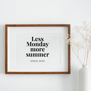 Less Monday More Summer Since 2020 SVG PNG PDF Positive Clipart Quotes ...