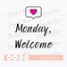 Monday, Welcome SVG PNG PDF Positive Thinking Clipart Quotes Silhouette ...