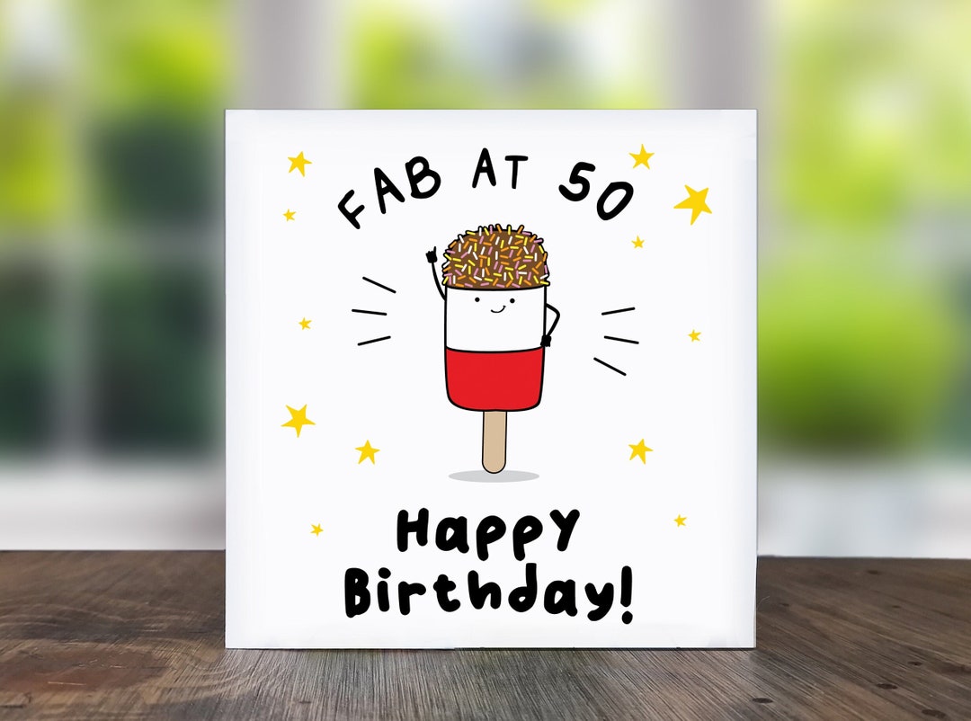 Fab at 50 Happy Birthday: Funny 50th Birthday Card, 50 and Fab, Cute ...