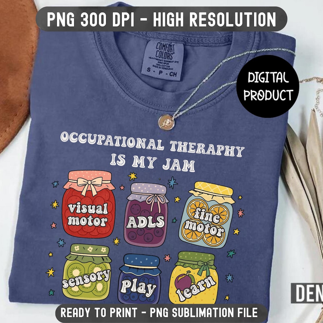 Occupational Therapy is My Jam Png, Visual Motor, ADLS Design, Sensory ...