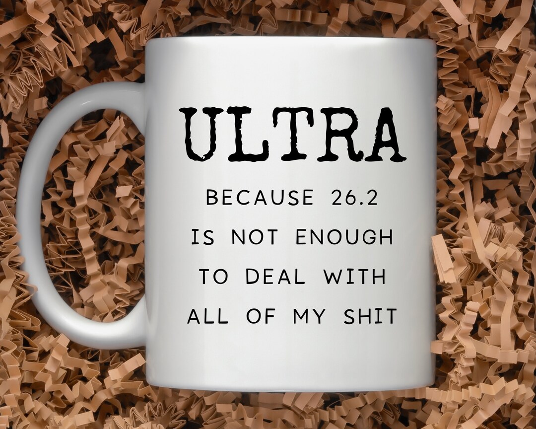 Ultra Runner Mug, Funny Ultramarathon Gift, Ultra Running Coffee Mug ...