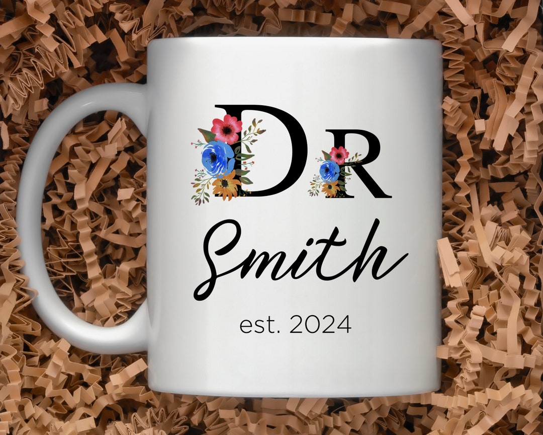Custom Doctor Mug, Personalized Dr Name Gift, Phd Graduation Coffee Mug ...