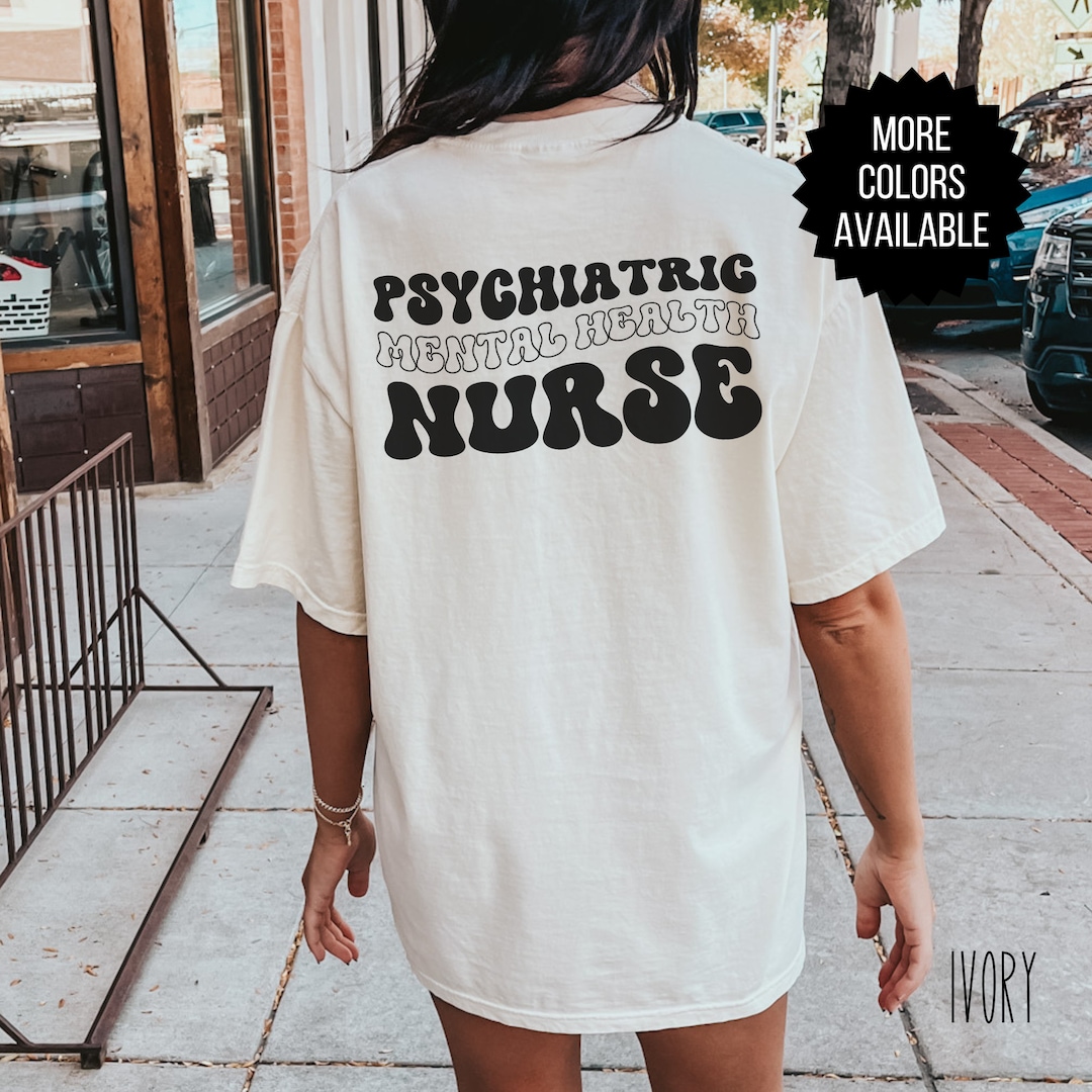 Psychiatric Mental Health Nurse Shirt Psych Nurse Gift, Psychiatric ...
