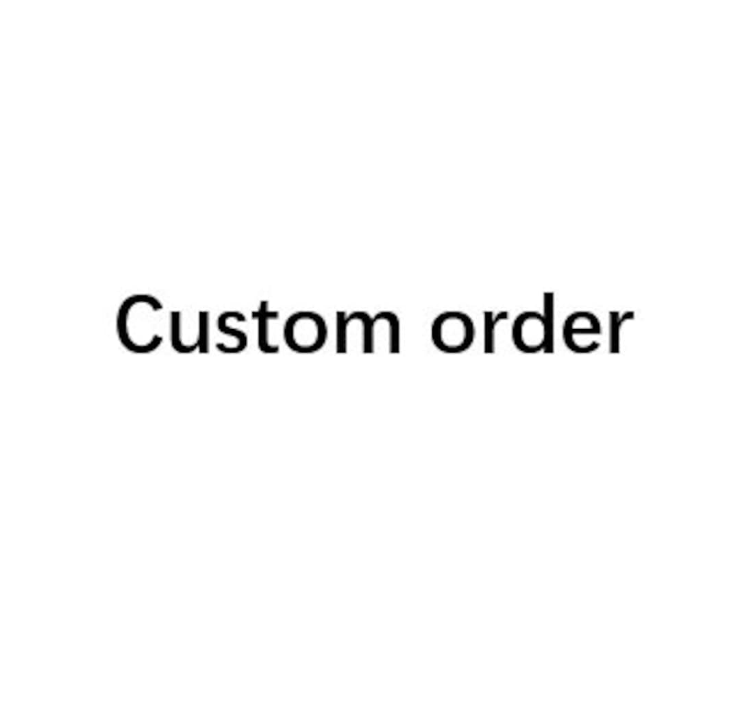 Custom Order List - Etsy