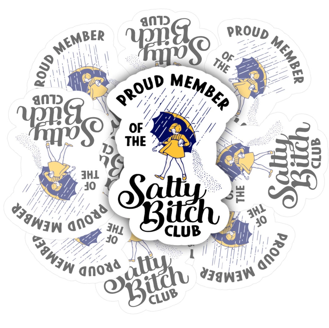 Proud Member of the Salty Bitch Club Vinyl Sticker Funny Water Bottle ...