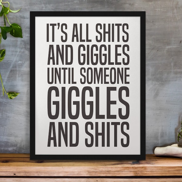 Its All Shits and Giggles Signs - Etsy