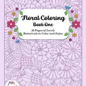 Floral Coloring Book One - 30 Pages - Coloring Pages, Adult Coloring ...