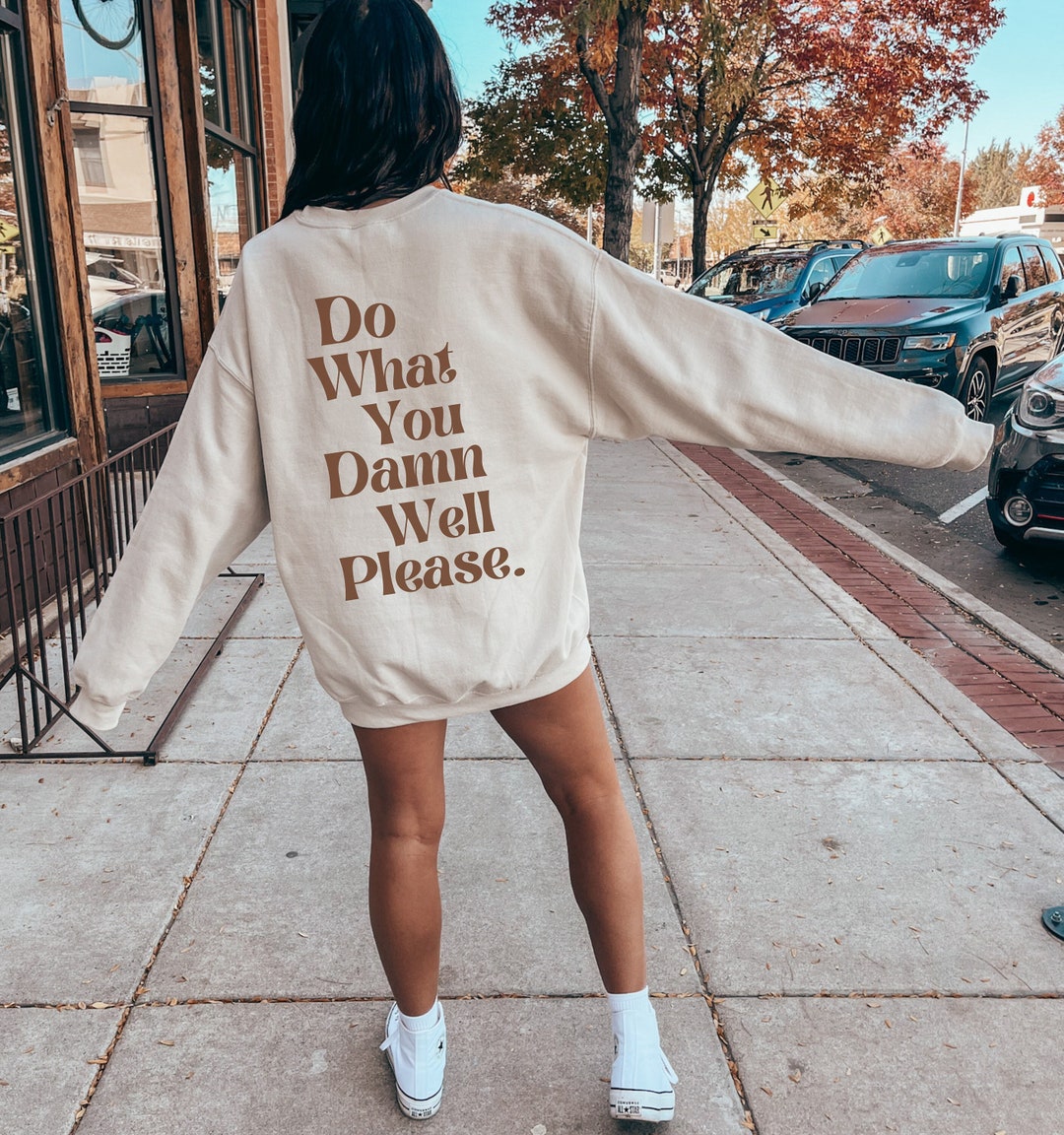 Do What You Damn Well Please Crewneck | Oversized Y2K Sweater | Trendy ...