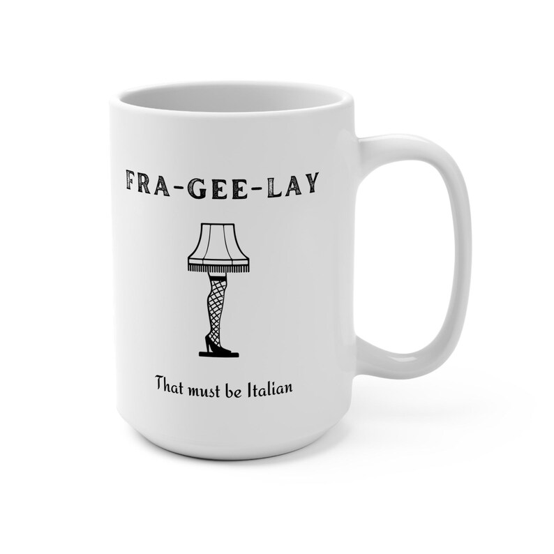 A Christmas Story Leg Lamp Coffee Mug Fra Gee Lay Ralphie Movie Lover ...
