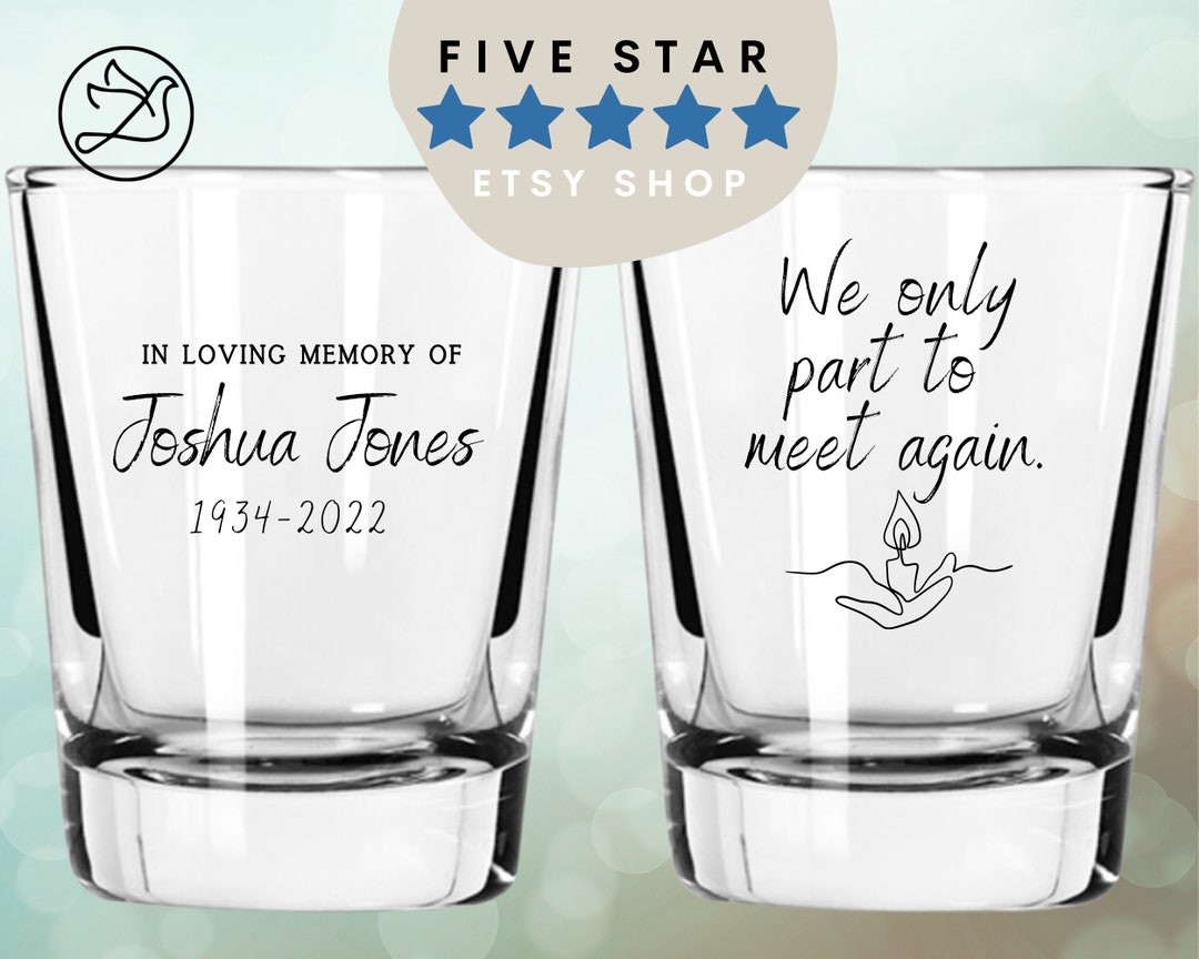 Custom Memorial Shot Glasses for Celebration of Life, Personalized ...