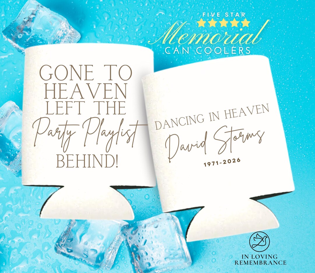 Gone to Heaven Memorial Can Cooler, Left the Party Playlist Behind ...