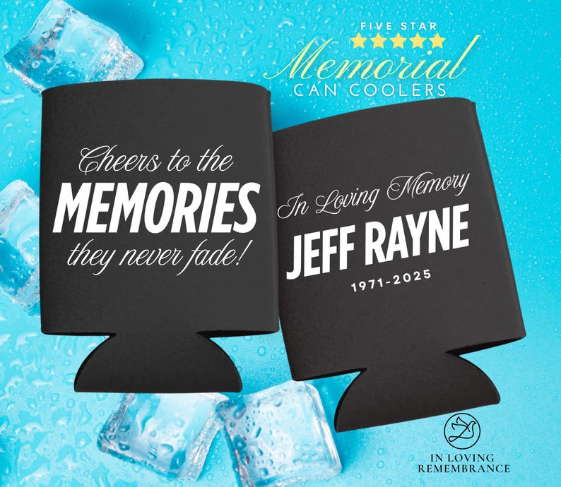 Custom Memorial Can Cooler, Cheers to the Memories, Celebration of Life ...